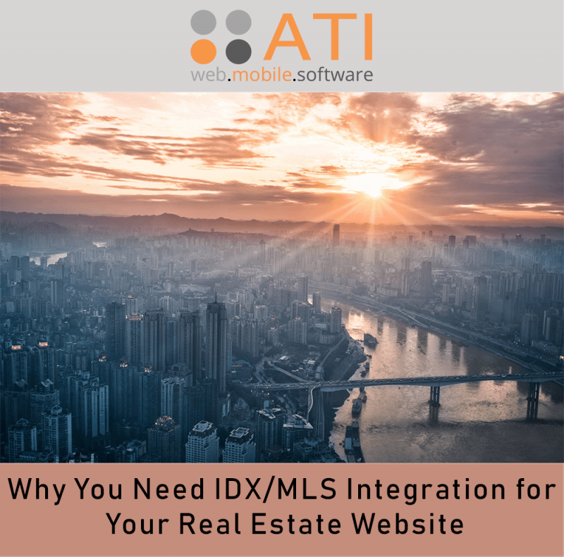 Why You Need IDX/MLS Integration for Your Real Estate Website – ATI ...